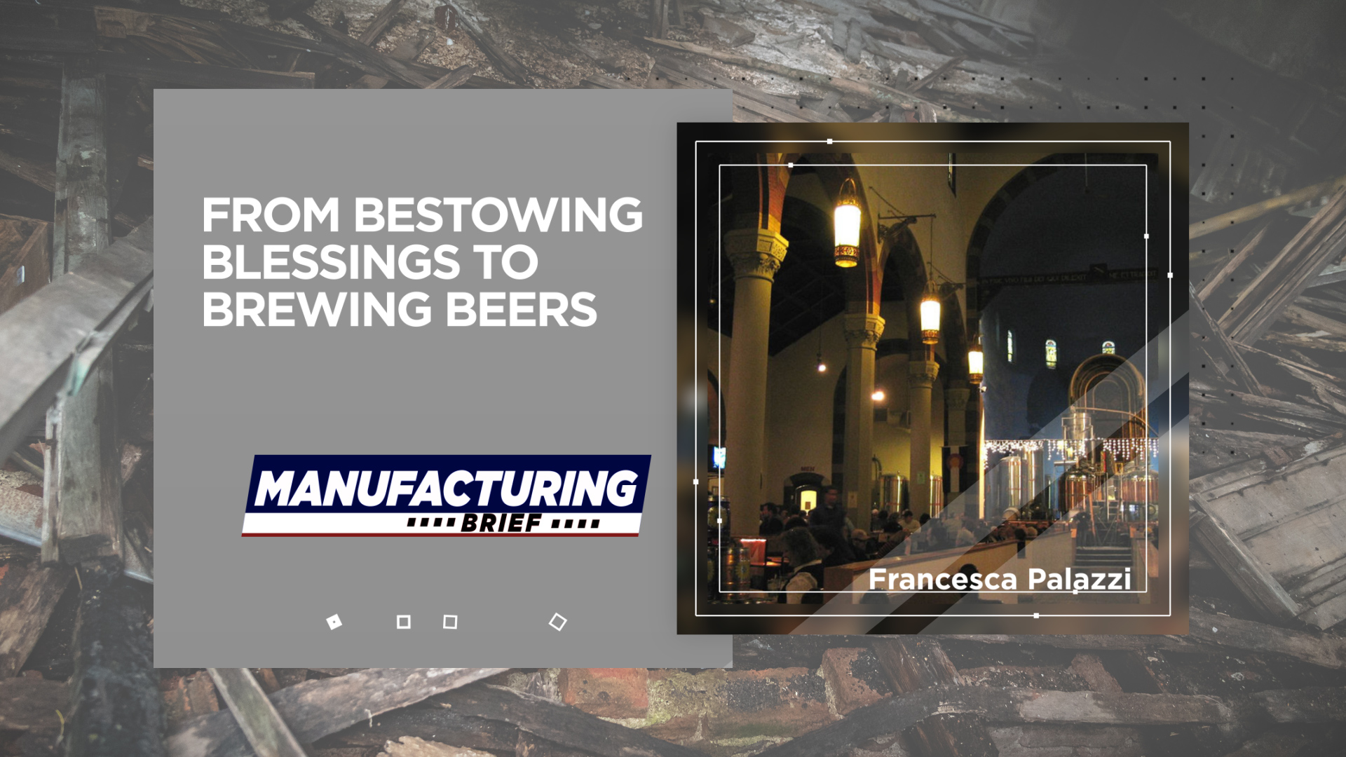 From Bestowing Blessings to Brewing Beers | Food Manufacturing